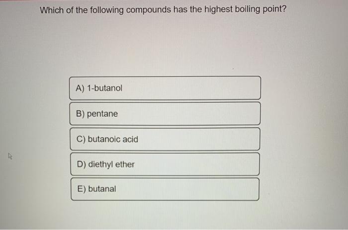 Solved Which of the following compounds has the highest | Chegg.com