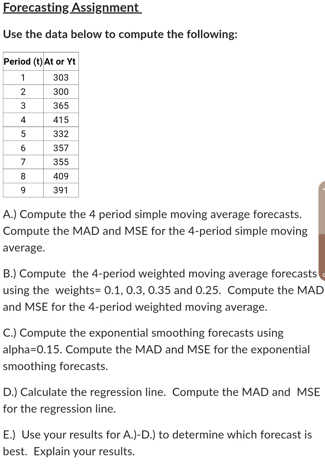 Forecasting AssignmentUse the data below to compute | Chegg.com