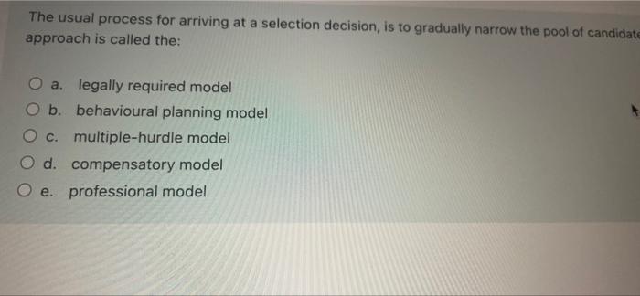 Solved The usual process for arriving at a selection | Chegg.com