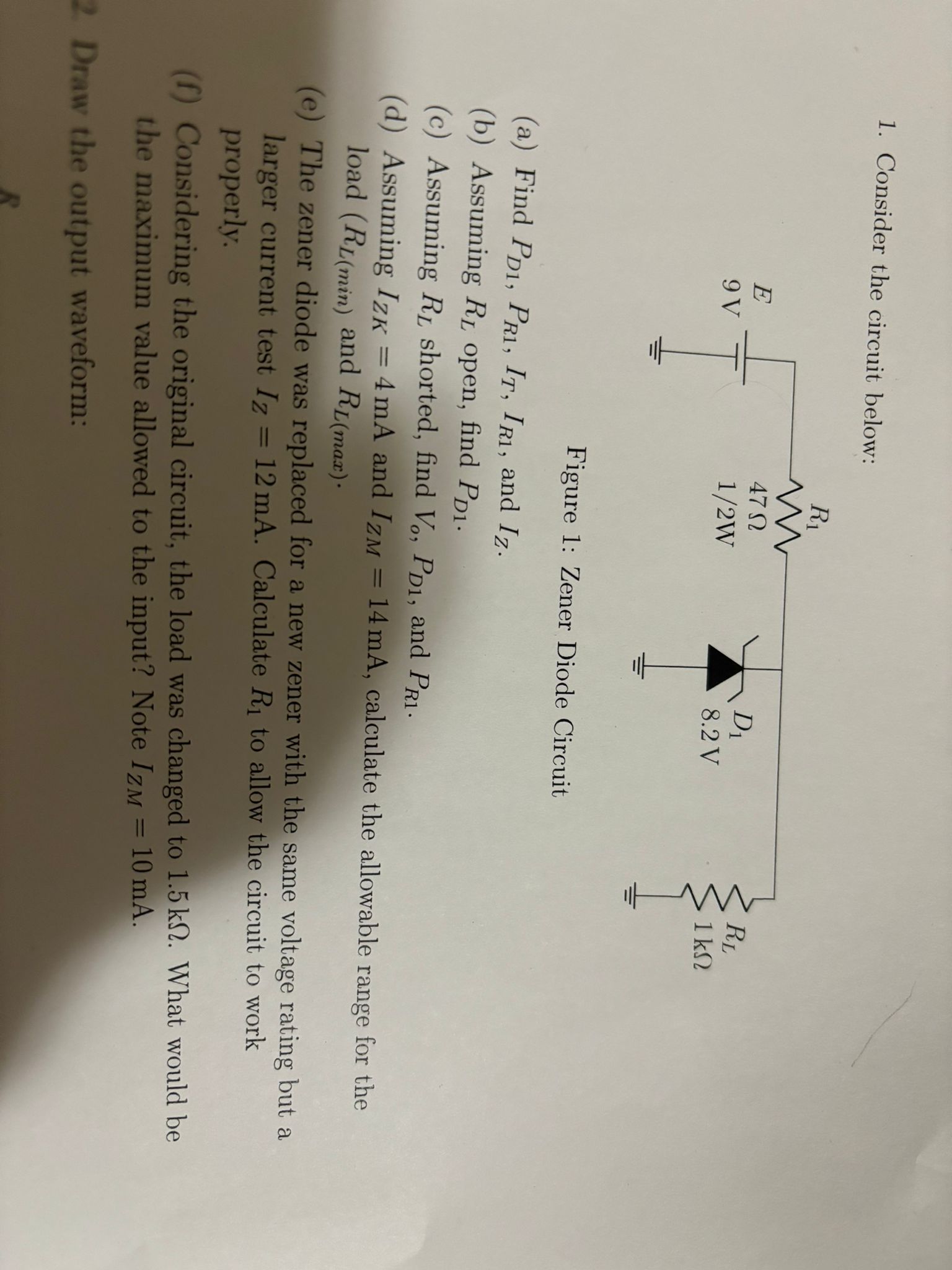 Solved Consider the circuit below:Figure 1: Zener Diode | Chegg.com