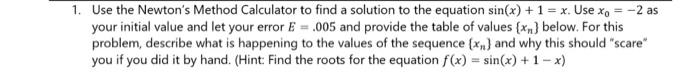 Solved Use the Newton's Method Calculator to find a solution | Chegg.com