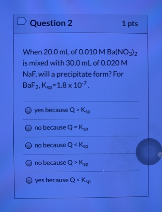Solved D Question 1 1 pts The Ksp of Pblz is 1.4 x 10-8. | Chegg.com