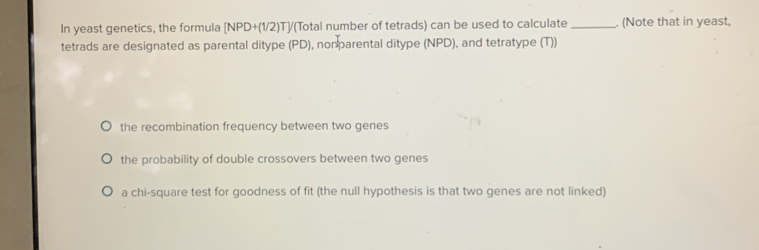Solved In yeast genetics, the formula [NPD+(1/2)T]/(Total | Chegg.com