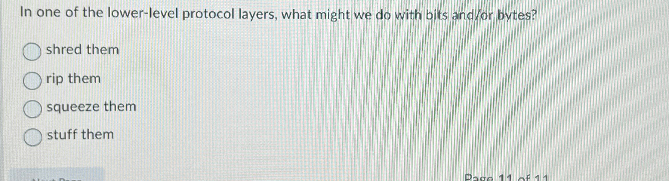 Solved In one of the lower-level protocol layers, what might | Chegg.com