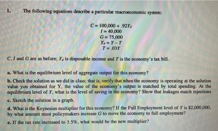 Solved 1. The following equations describe a particular | Chegg.com