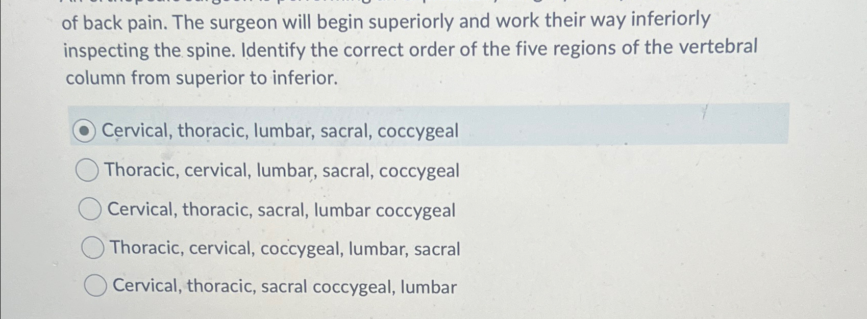 Solved of back pain. The surgeon will begin superiorly and | Chegg.com