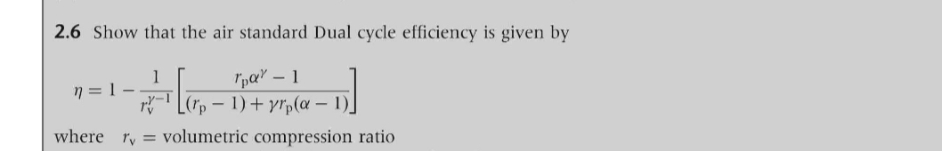 Solved 2.6 ﻿Show that the air standard Dual cycle efficiency | Chegg.com