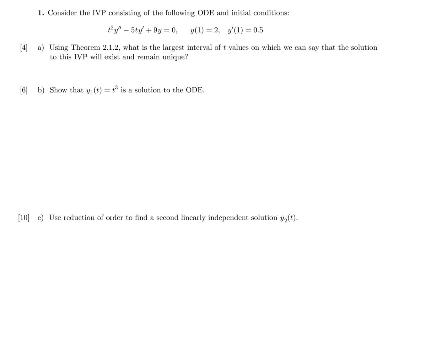 Solved 1. Consider the IVP consisting of the following ODE | Chegg.com