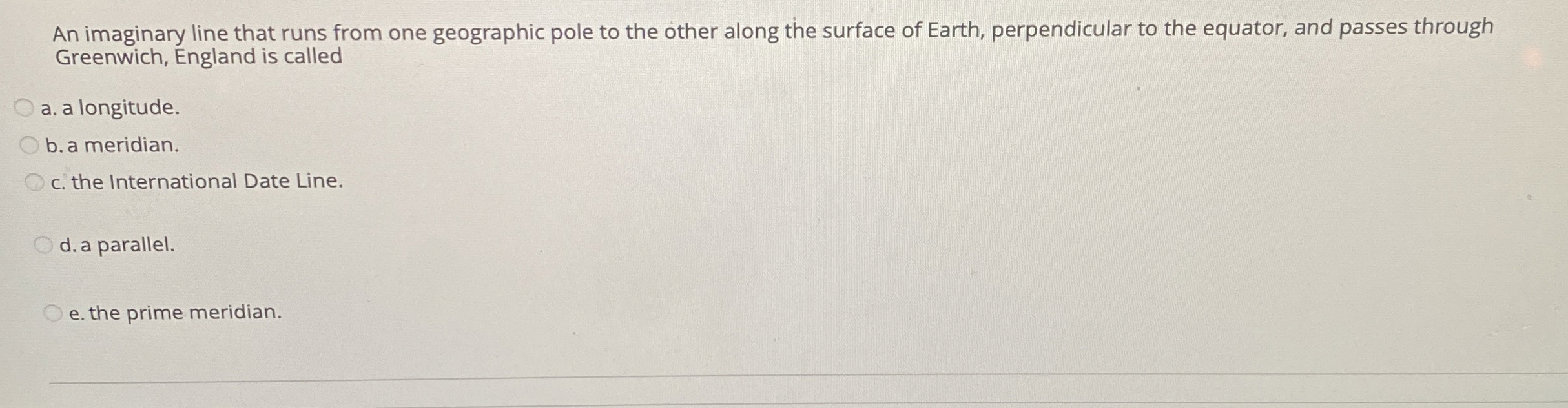 Solved An imaginary line that runs from one geographic pole | Chegg.com