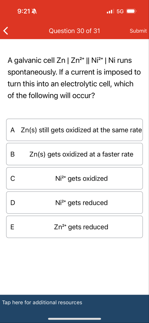 Solved 9:215GQuestion 30 ﻿of 31SubmitA galvanic cell | Chegg.com