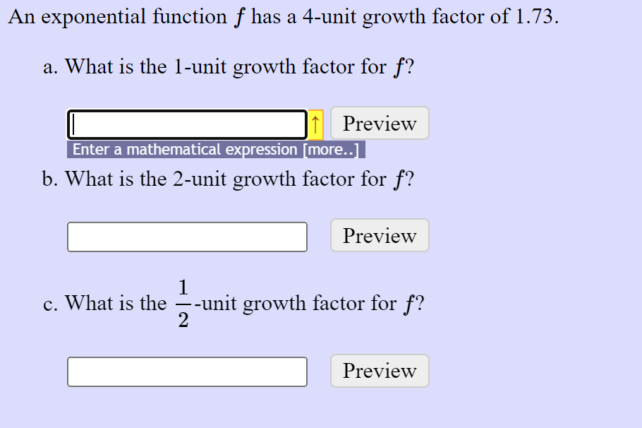 An exponential function f ﻿has a 4-unit growth factor | Chegg.com