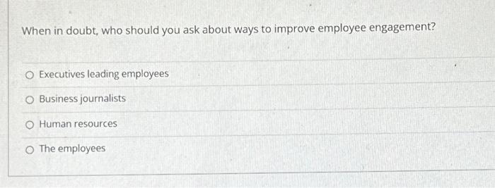 When in doubt, who should you ask about ways to | Chegg.com