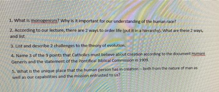 Solved 1. What is monogenism? Why is it important for our | Chegg.com