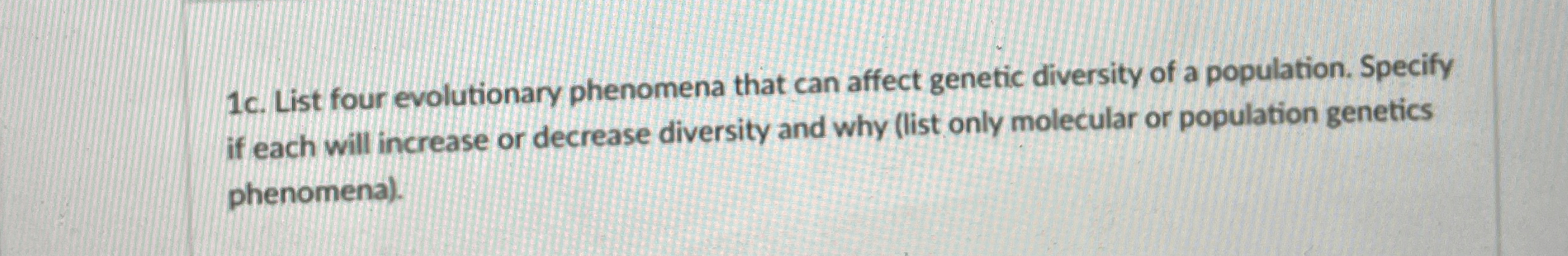 Solved 1c. ﻿List four evolutionary phenomena that can affect | Chegg.com