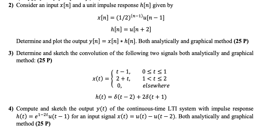 Solved Consider an input x[n] ﻿and a unit impulse response | Chegg.com