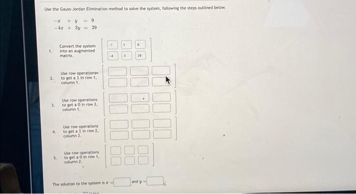 Solved Use The Gauss Jordan Elimination Method To Solve The