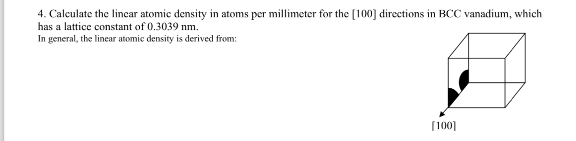 Solved Calculate The Linear Atomic Density In Atoms Per