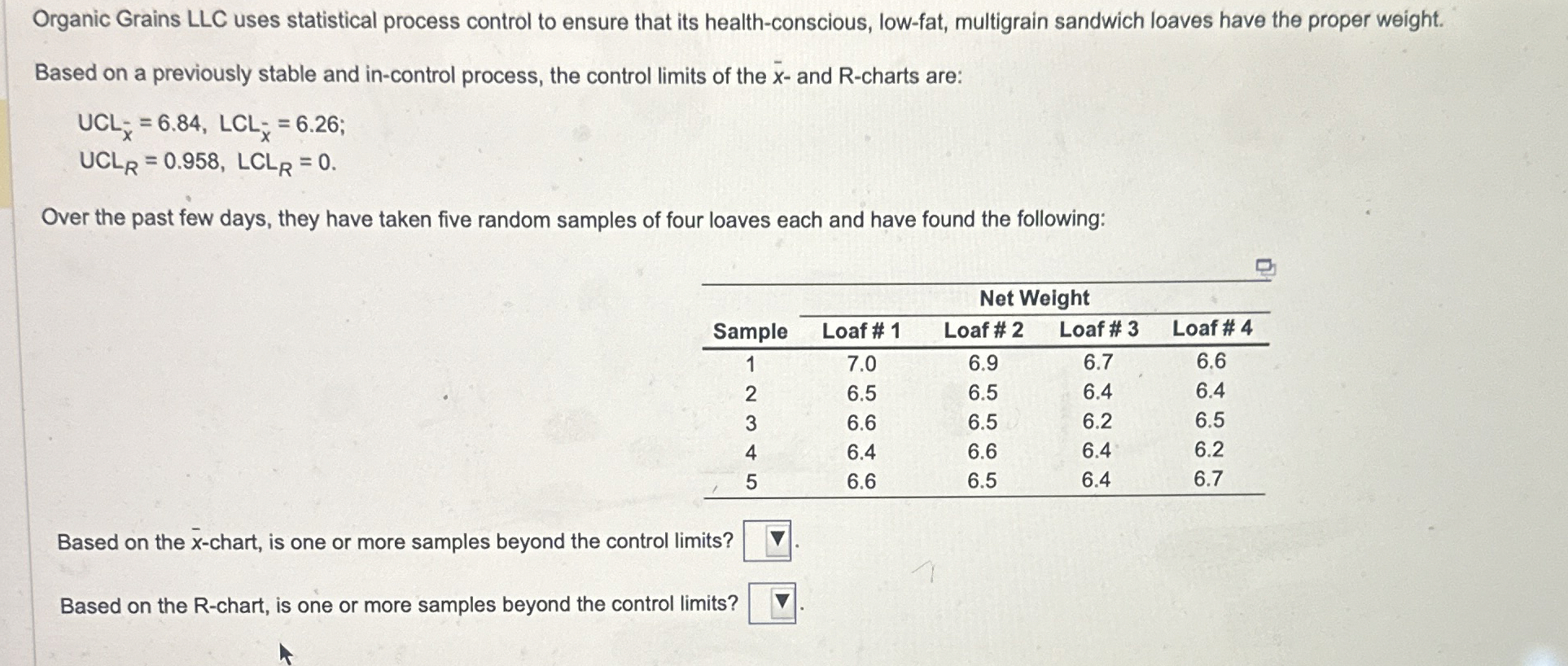Solved Organic Grains LLC uses statistical process control | Chegg.com