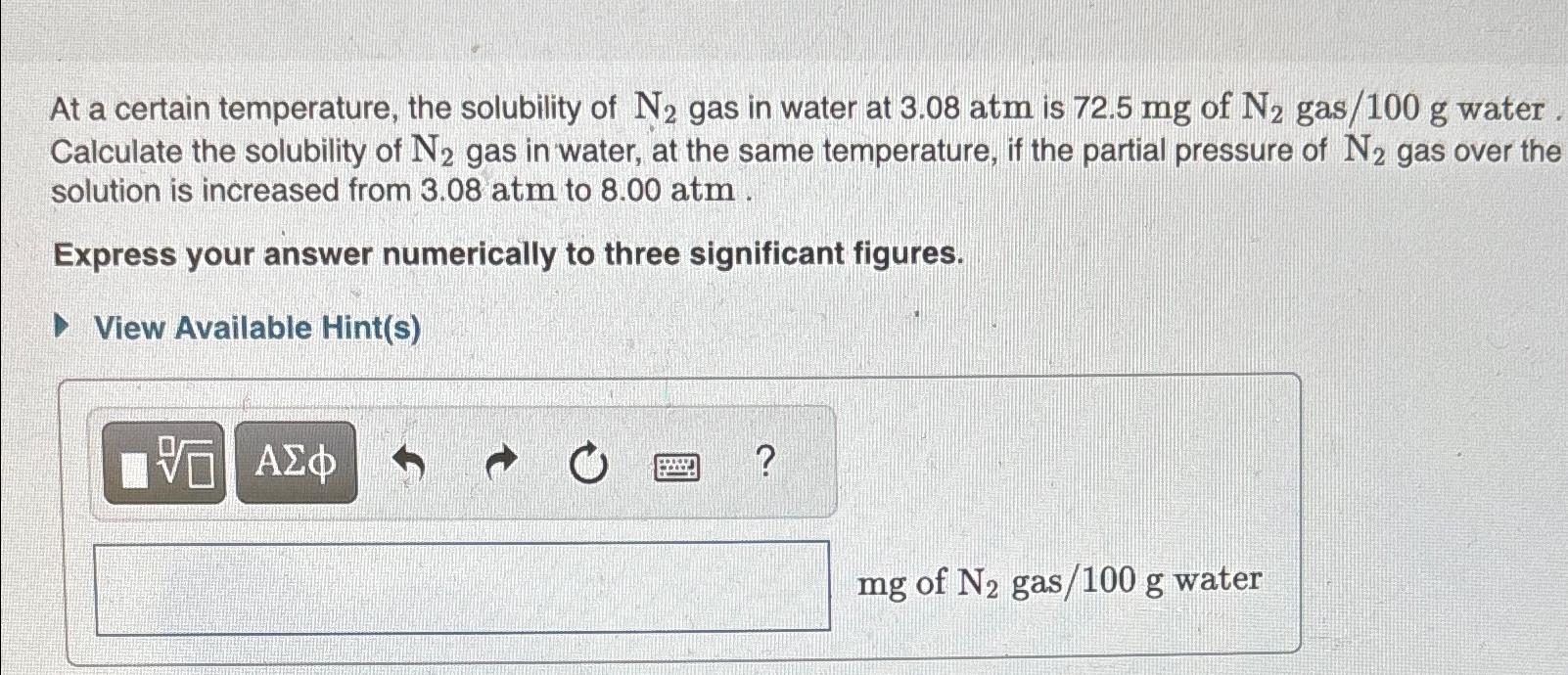 Solved At a certain temperature, the solubility of N2 ﻿gas | Chegg.com