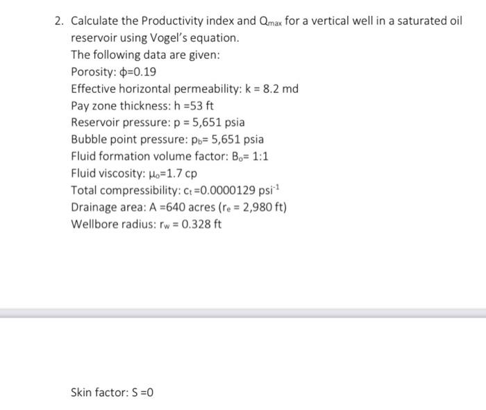 Solved 2. Calculate the productivity index and Qmax for a | Chegg.com