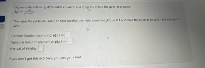 Solved Separate the following differential equation and | Chegg.com