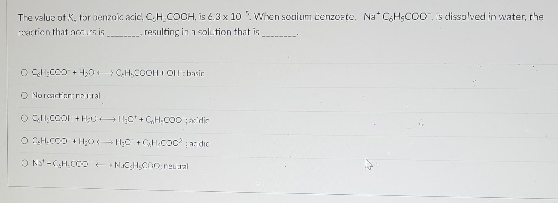 Solved The value of K2 for benzoic acid, C6H5COOH, is | Chegg.com
