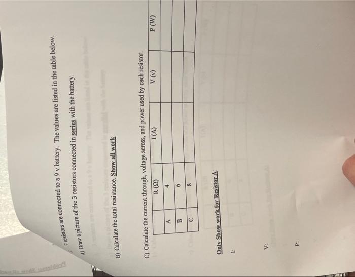 Solved 3 resistors are connected to a 9v battery. The values | Chegg.com