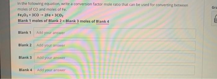 Solved In the following equation, write a conversion factor | Chegg.com