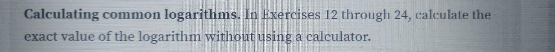 Solved Calculating common logarithms. In Exercises 12 | Chegg.com