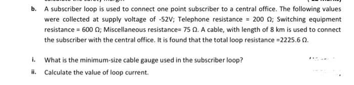 Solved b. A subscriber loop is used to connect one point | Chegg.com