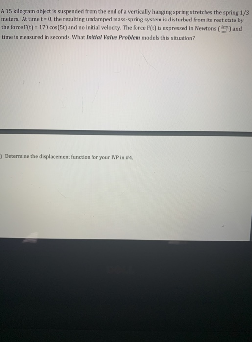 Solved A 15 Kilogram Object Is Suspended From The End Of A