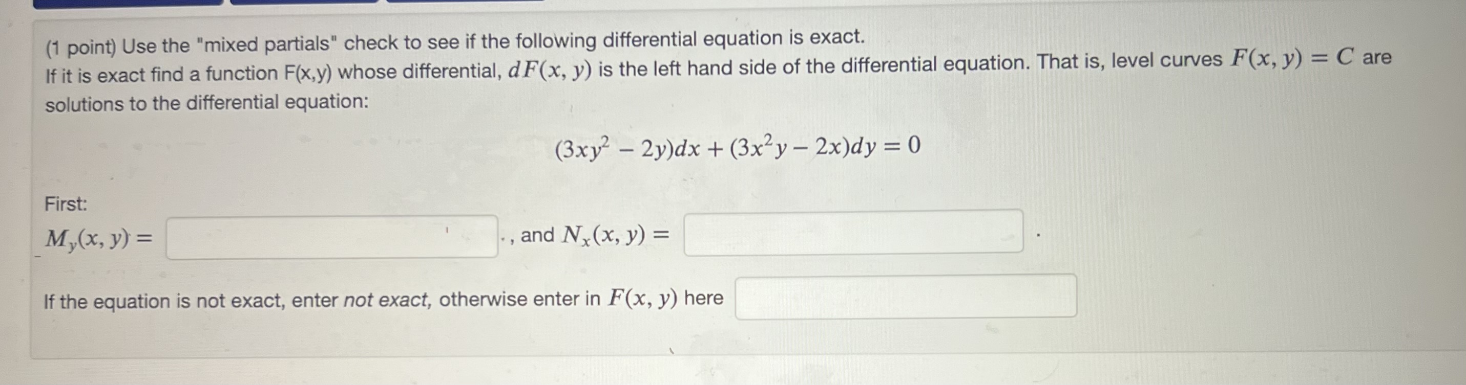 Solved (1 ﻿point) ﻿Use the "mixed partials" check to see if | Chegg.com