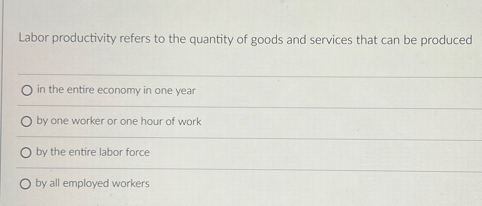 Solved Labor productivity refers to the quantity of goods | Chegg.com