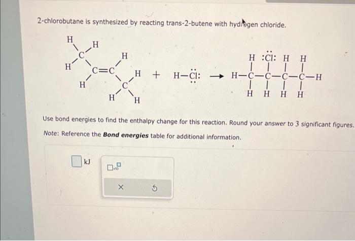 Solved 2-chlorobutane is synthesized by reacting | Chegg.com