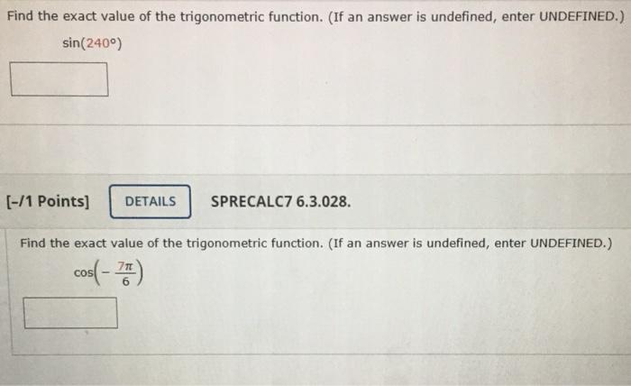 Solved Find the exact value of the trigonometric function. | Chegg.com