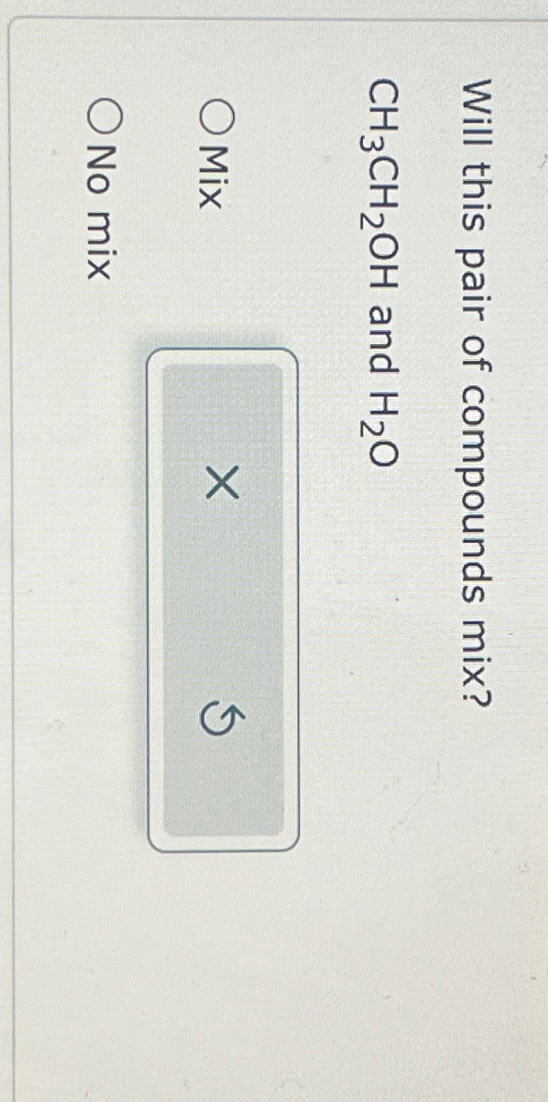 Solved Will this pair of compounds mix?CH3CH2OH ﻿and | Chegg.com