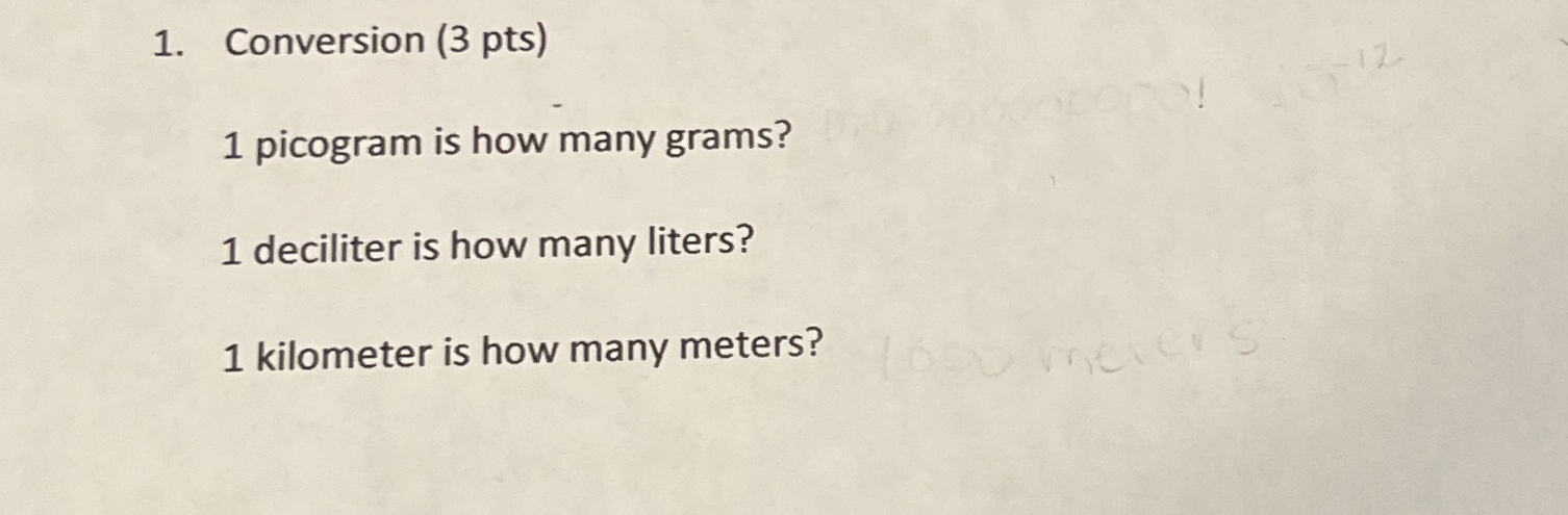 Solved Conversion (3 ﻿pts)1 ﻿picogram is how many grams?1 | Chegg.com
