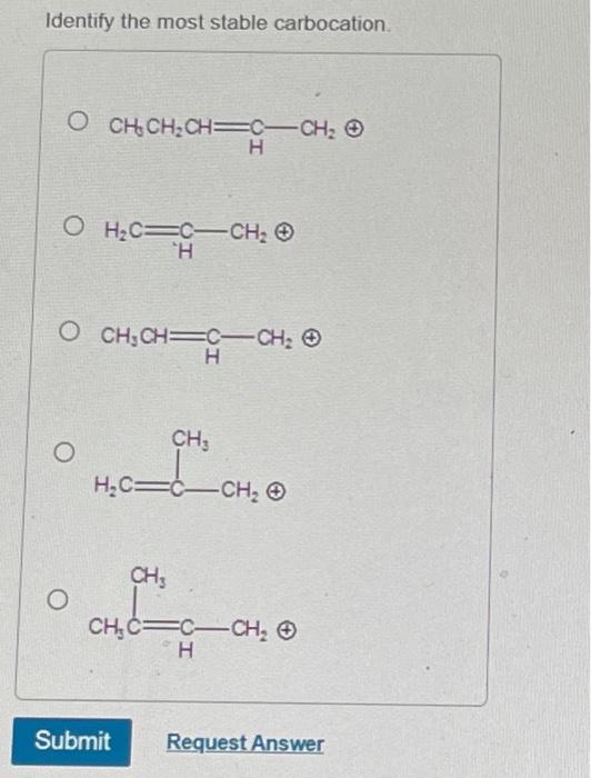 Solved Identify the most stable carbocation. | Chegg.com