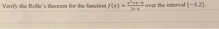 Solved Verify the Rolle's theorem for the function | Chegg.com