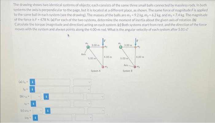 Solved The drawing shows two identical systems of objects; | Chegg.com