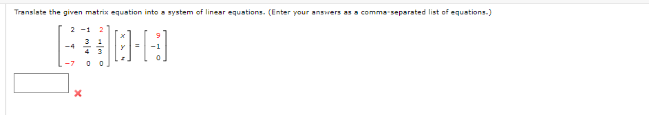 Solved Translate the given matrix equation into a system of | Chegg.com