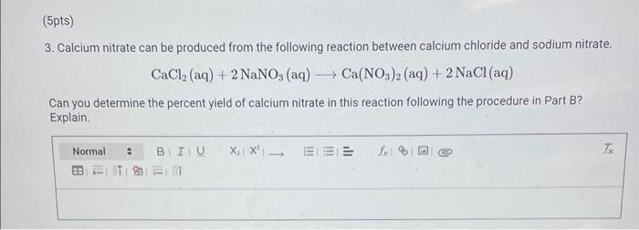 Solved 3. Calcium nitrate can be produced from the following | Chegg.com