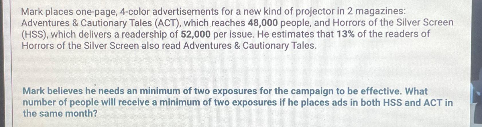 Solved Mark places one-page, 4-color advertisements for a | Chegg.com