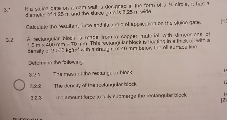 Solved 3.1 ﻿If a sluice gate on a dam wall is designed in | Chegg.com