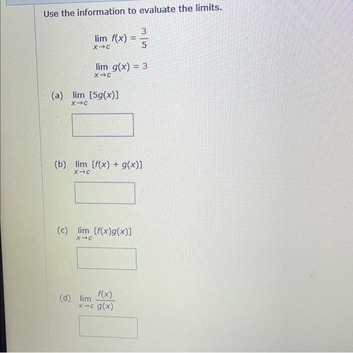 Solved Use the information to evaluate the limits. lim f(x) | Chegg.com