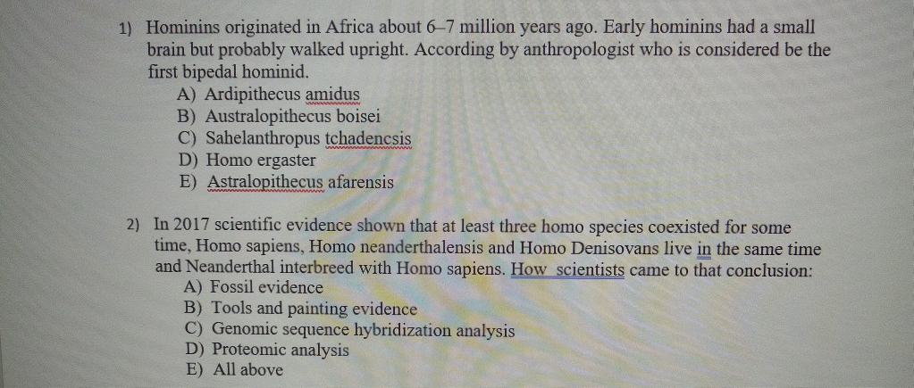 Solved 1) Hominins originated in Africa about 6-7 million | Chegg.com Solved 1) Hominins originated in Africa about 6-7 million | Chegg.com