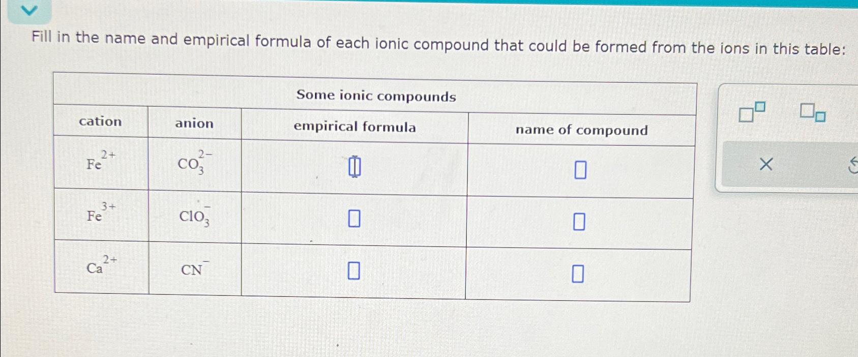 Solved Fill in the name and empirical formula of each ionic | Chegg.com