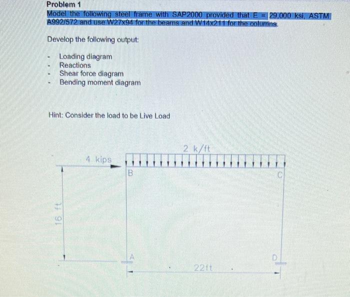 Solved Problem 1 Model the following steel frame with | Chegg.com
