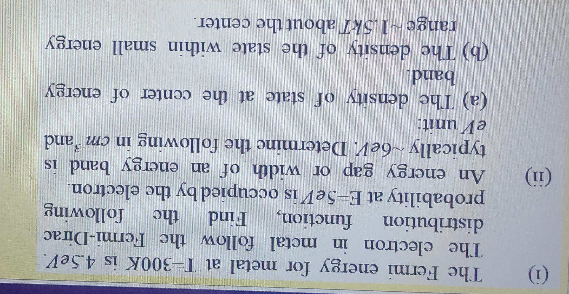 Solved (i) ii (11) -3 The Fermi energy for metal at T=300K | Chegg.com