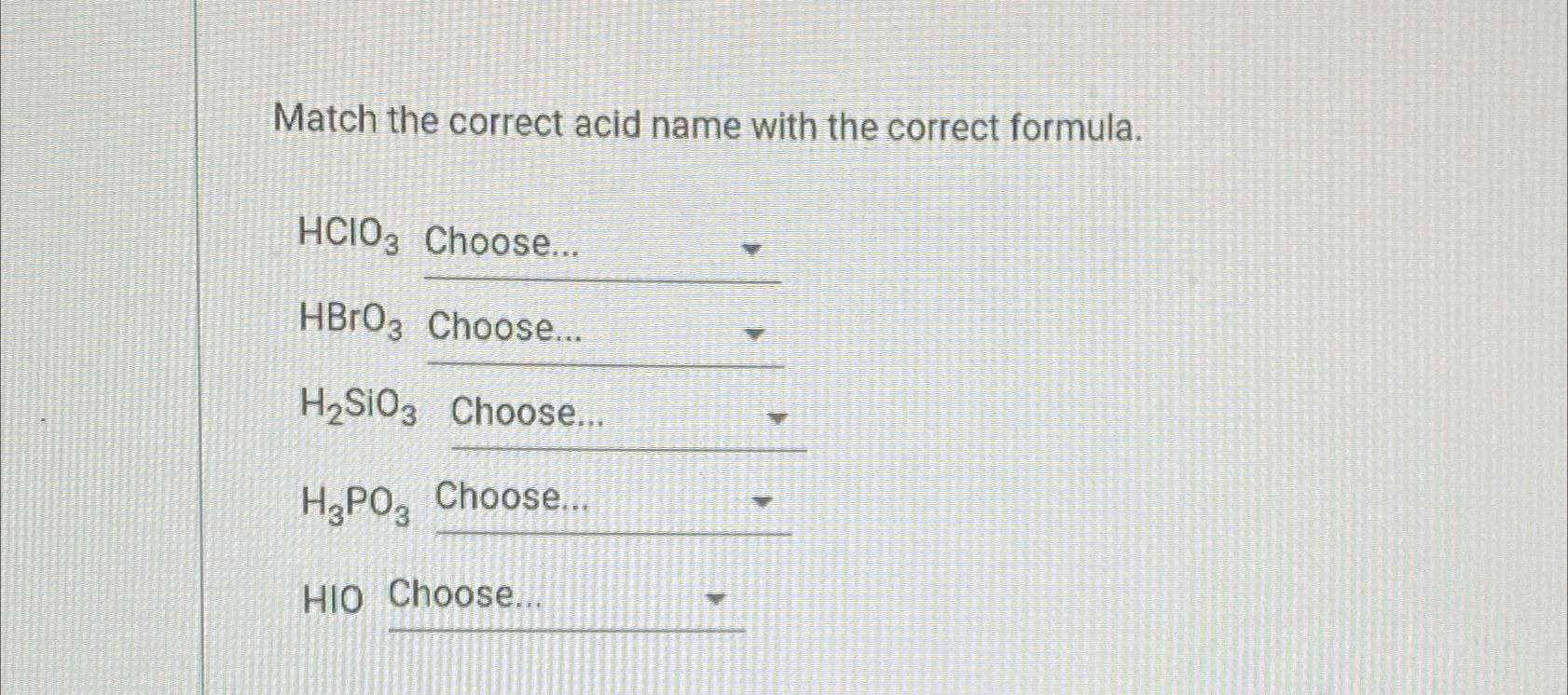 Solved Match the correct acid name with the correct | Chegg.com
